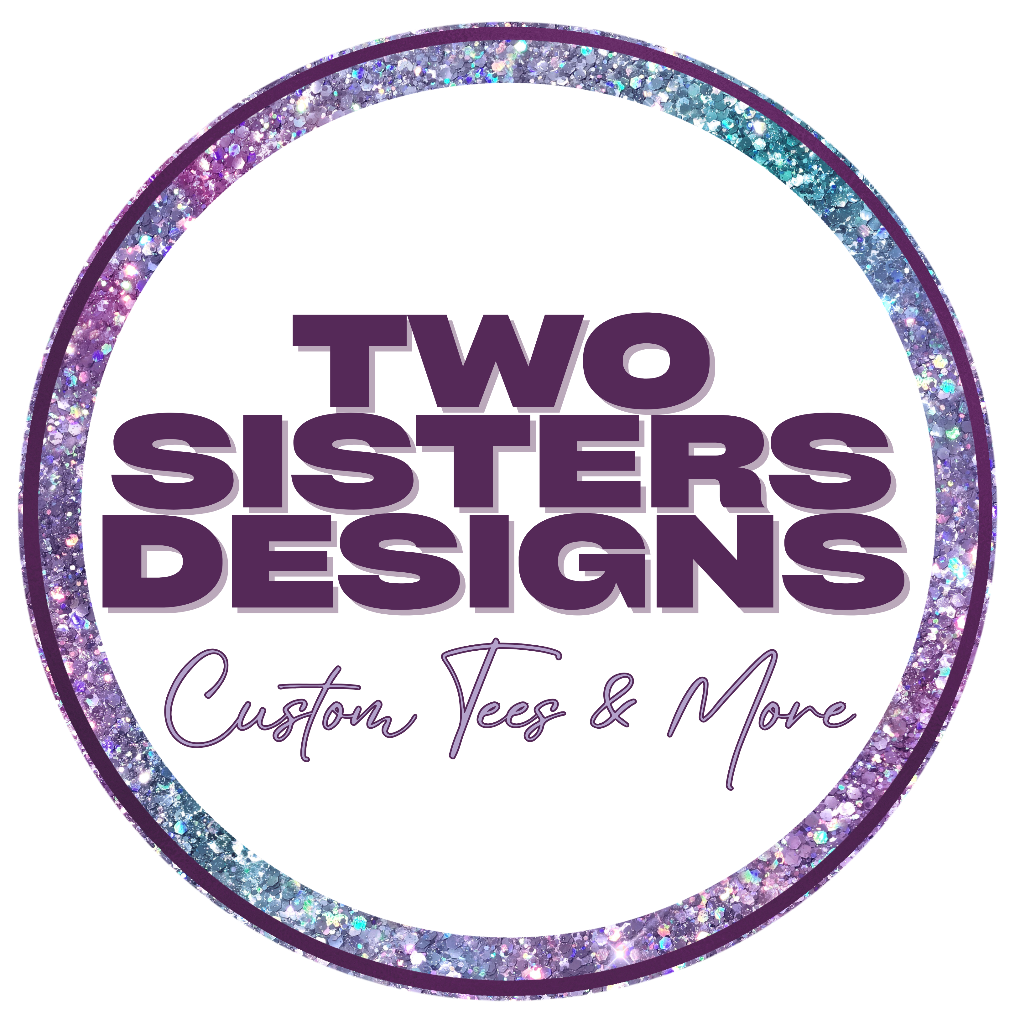 Two Sisters Designs Custom Tees & More